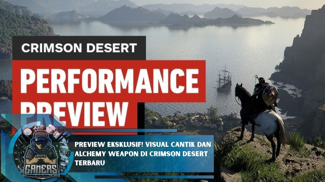 Preview Eksklusif! Visual Cantik dan Alchemy Weapon di Crimson Desert ...